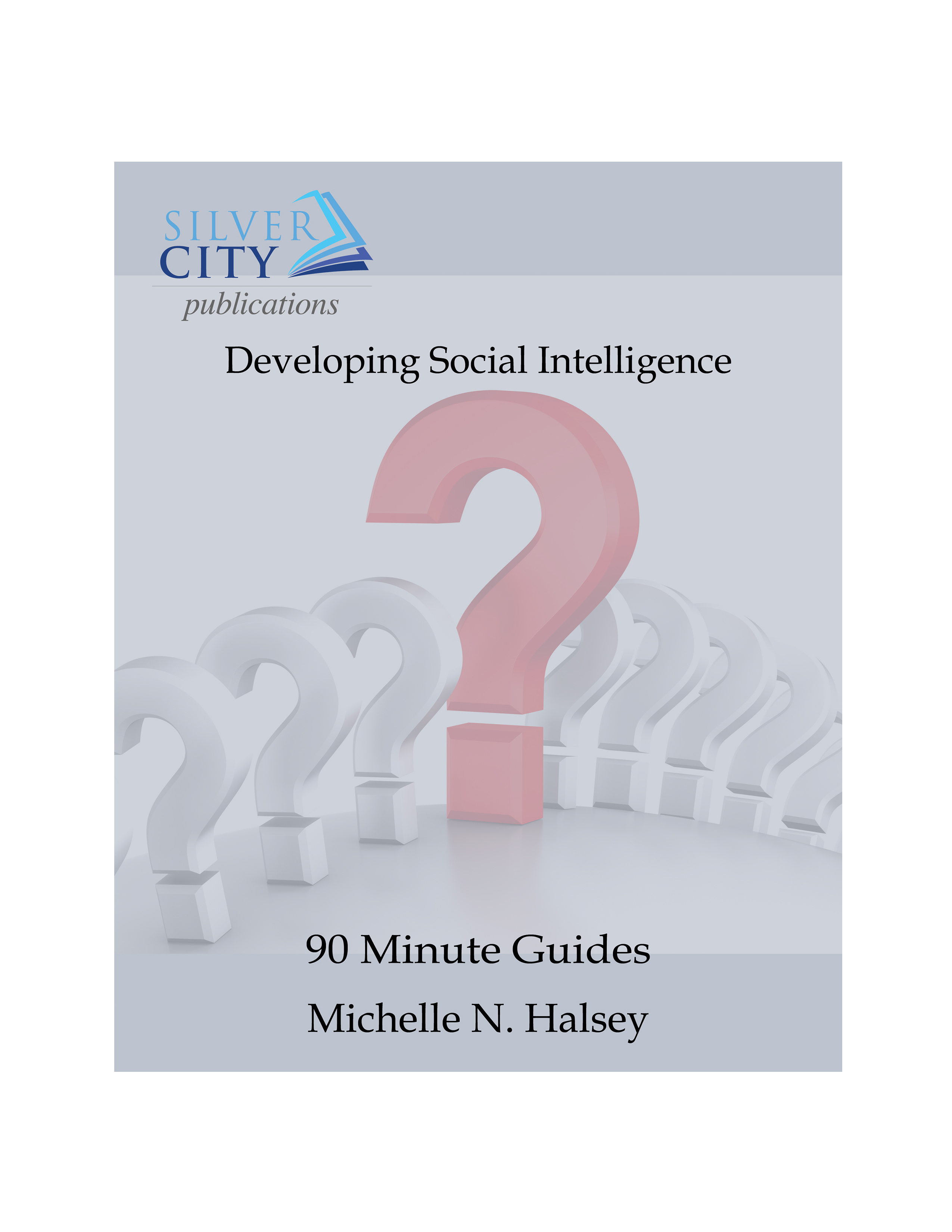 Developing_Social_Intelligence – Silver City Publications